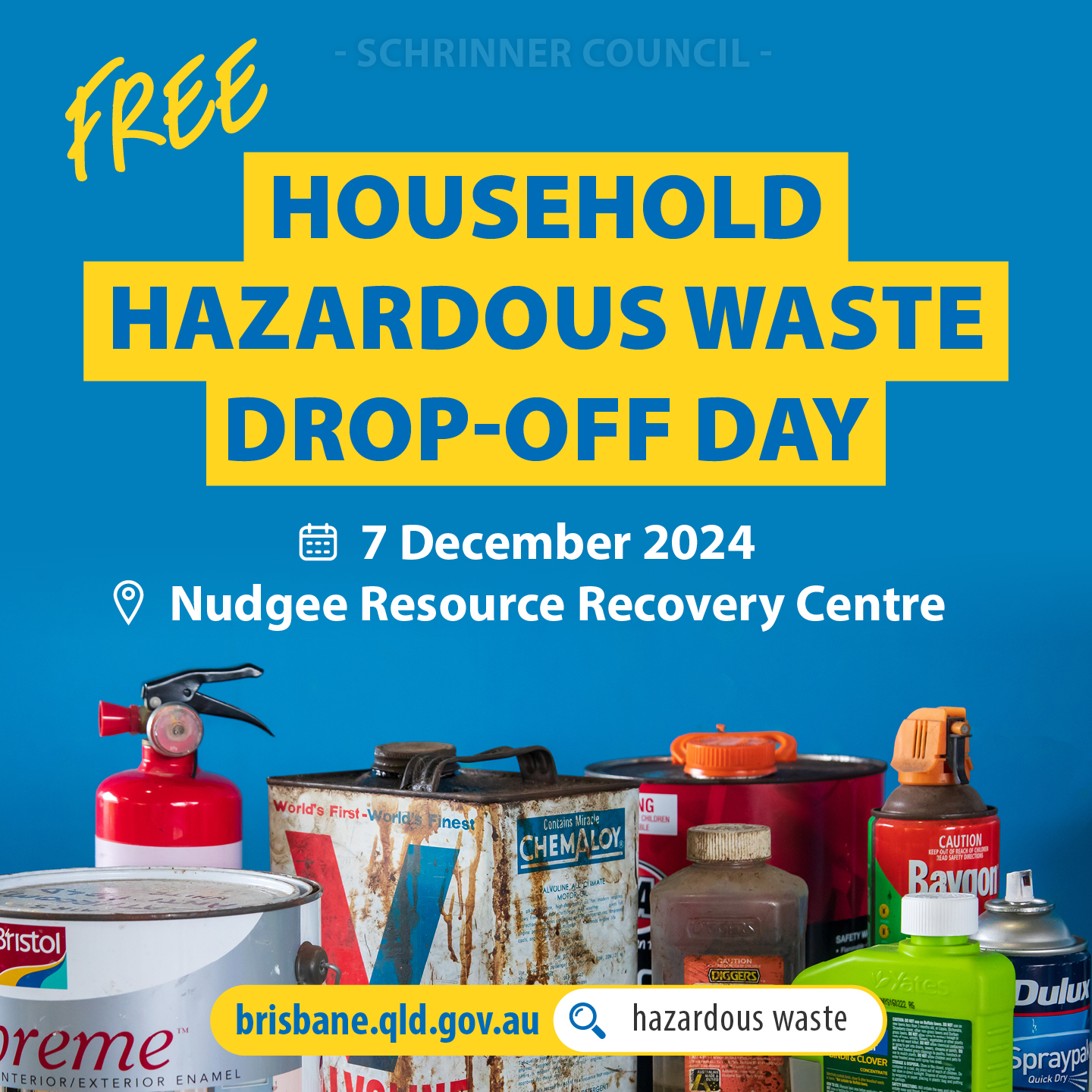 Free hazardous waste drop-off day - 7 December 2024 - Councillor Sandy ...